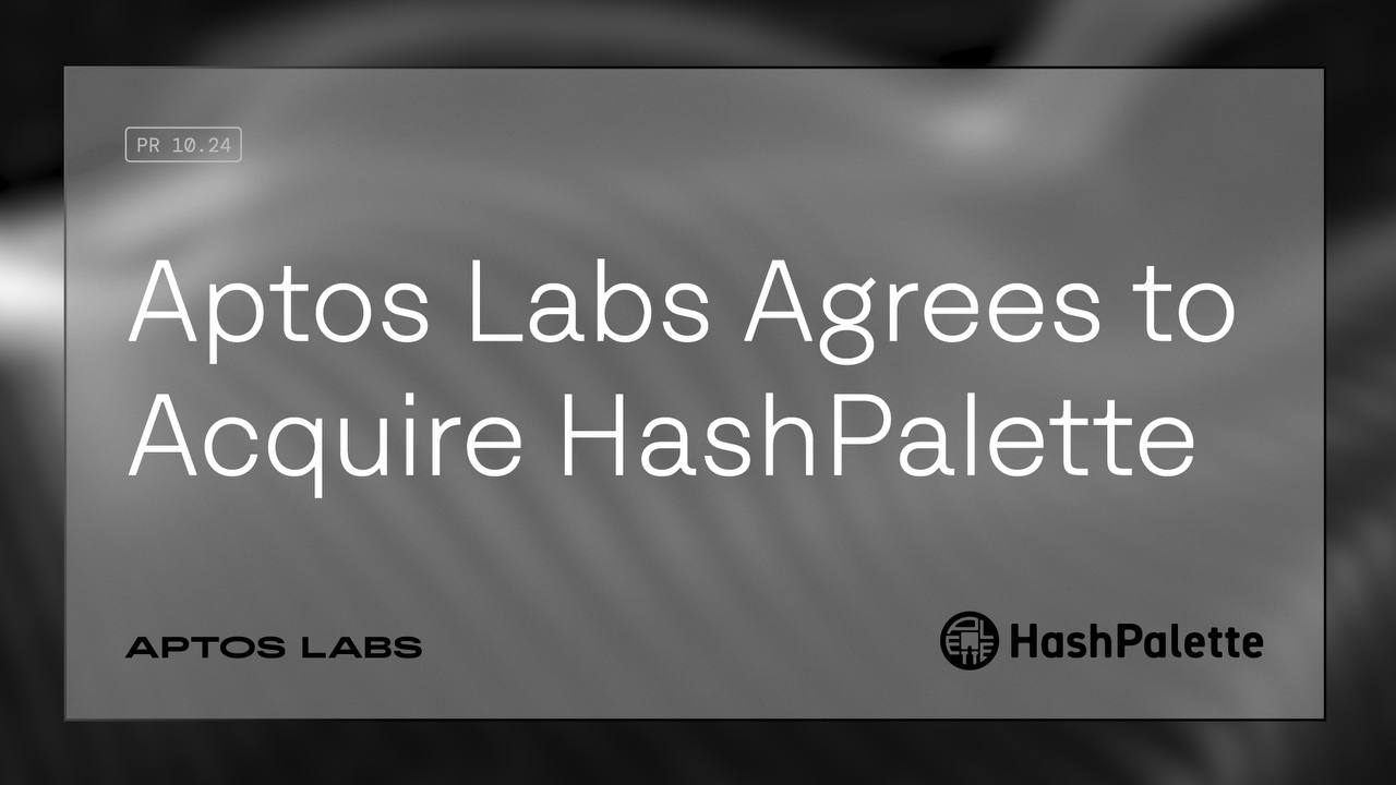 Aptos Labs收购HashPalette，深度布局日本区块链市场_MarsBit
