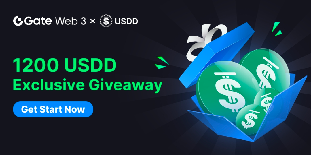 USDD联合Gate Web3开启福利活动 参与即可瓜分1200USDD_MarsBit